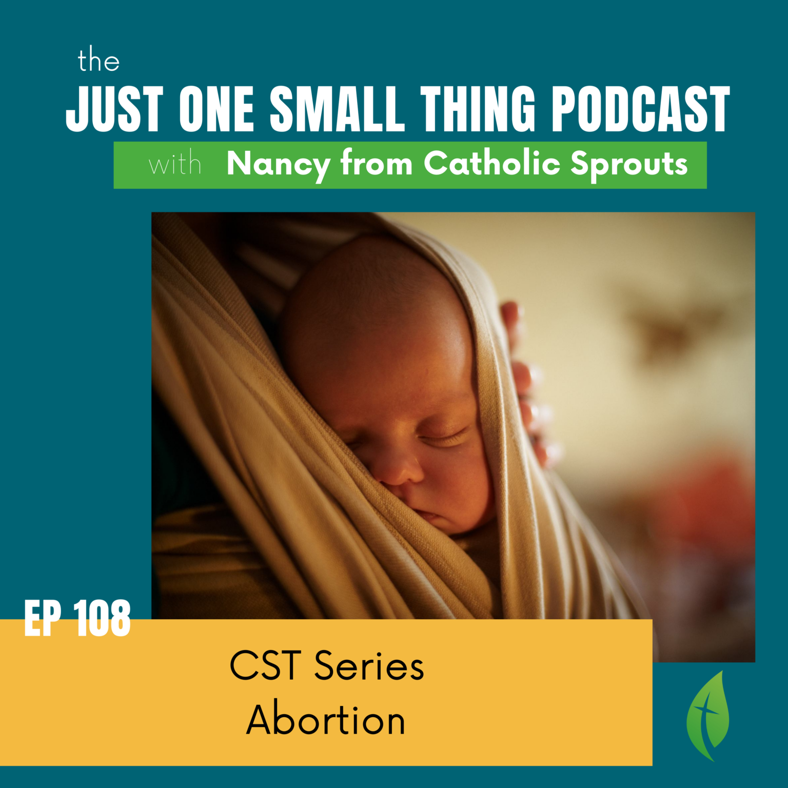 The Just One Small Thing Podcast | Catholic Sprouts